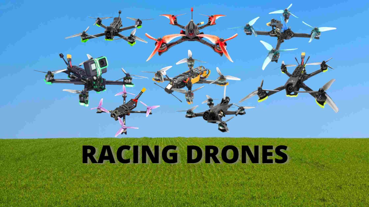 Best FPV Racing Drones In 2023